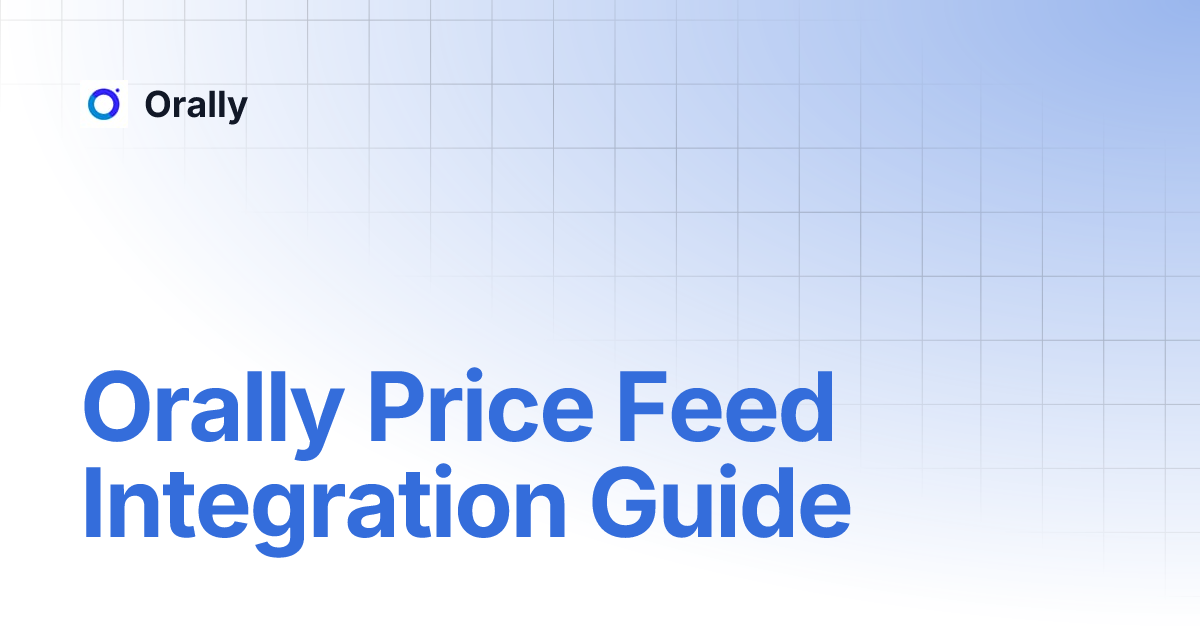 Orally Price Feed Integration Guide | Orally