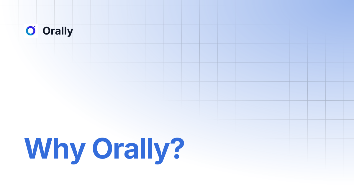 Why Orally? | Orally