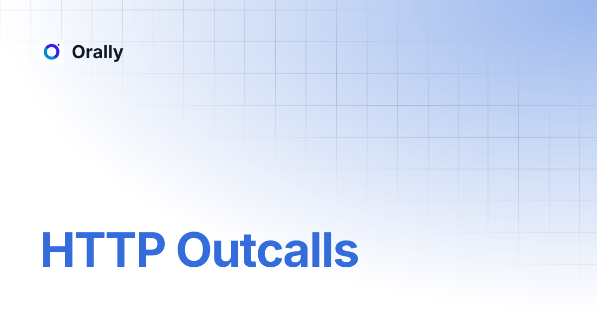 HTTP Outcalls | Orally
